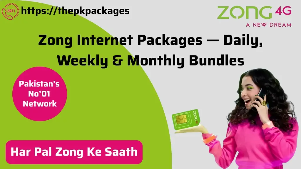 Zong Internet Packages 2026 Best Daily, Weekly & Monthly Plans